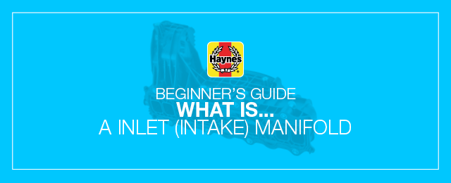 Beginner's Guide: What Is an Intake Manifold and What Does It Do ...