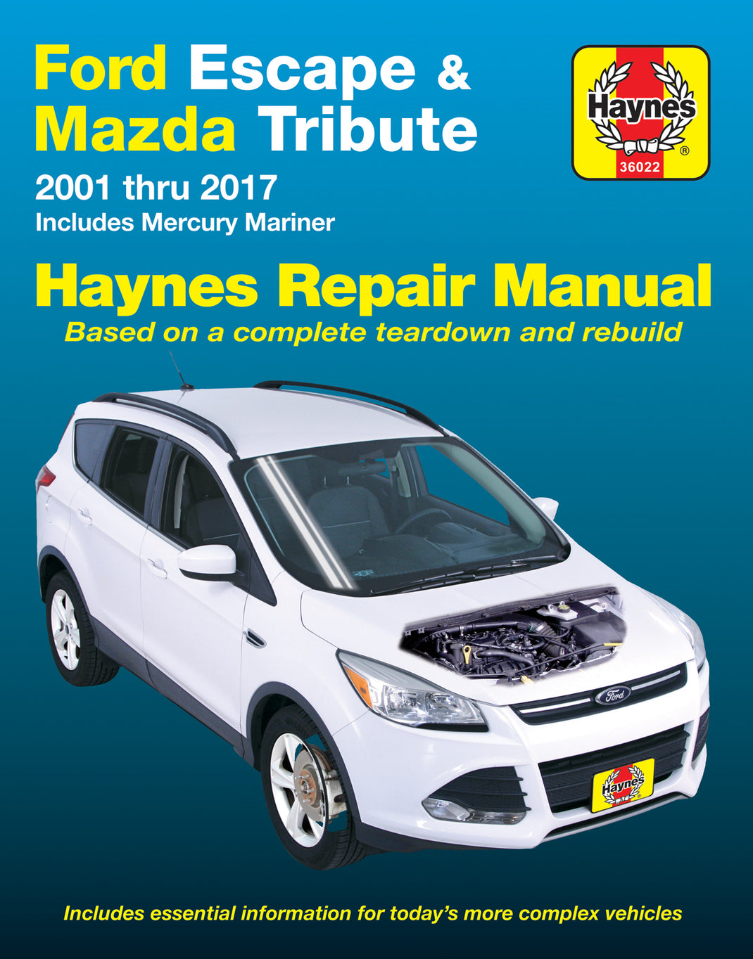 Ford Escape (01-17), Mazda Tribute (01-11) & Mercury Mariner (05-11) H ...